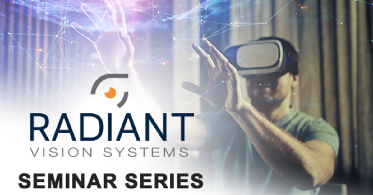 Radiant Hosts Live Seminar on New Measurement Methods for Display and ...